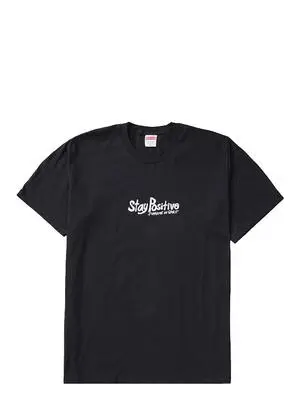 Supreme Stay Positive Tee Shirt - Black