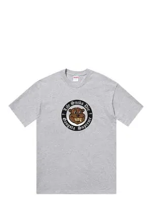 Supreme Life Sucks Die Tee - Grey