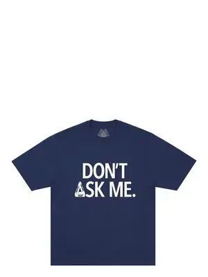 PALACE Don't Ask Me" T-shirt - Blue