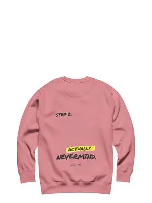 ANCHOR & CREW Organic Cotton Sweatshirt With "actually Nevermind" Graphic - Pink