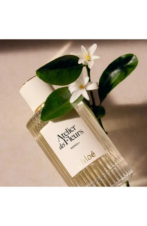 Chloé Atelier Des Fleurs Néroli Eau De Parfum