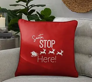 SORRA HOME Santa Stop Here Embroidered Sunbrell A Pillow
