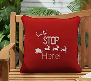 SORRA HOME Santa Stop Here Embroidered Sunbrell A Pillow