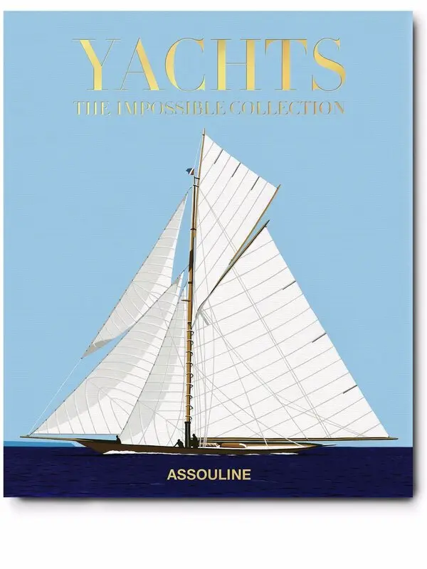 Assouline Yachts: The Impossible Collection Hardback Book