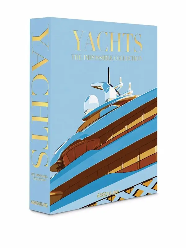 Assouline Yachts: The Impossible Collection Hardback Book