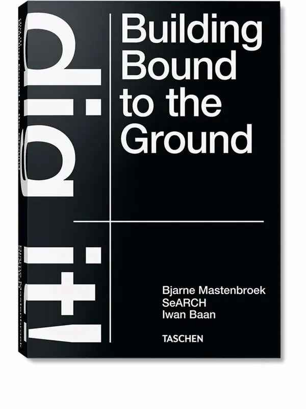 TASCHEN Bjarne Mastenbroek. Dig It! Building Bound To The Ground Book - Multicolour