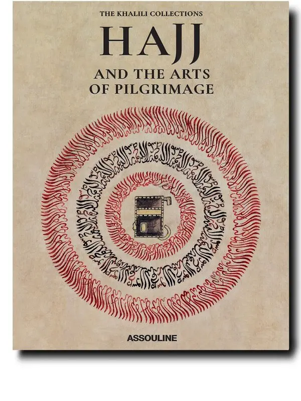 Assouline Hajj And The Arts Of Pilgrimage Book - Neutrals