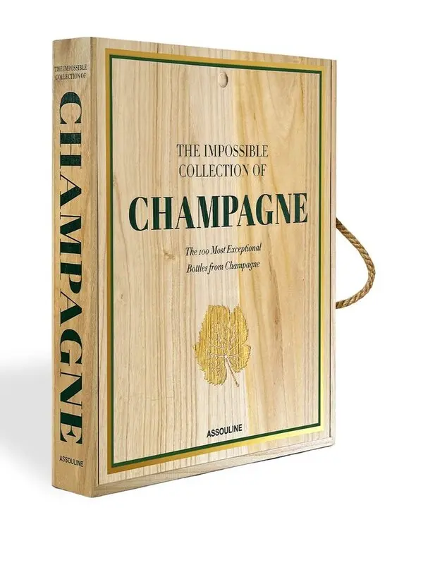 Assouline The Impossible Collection Of Champagne