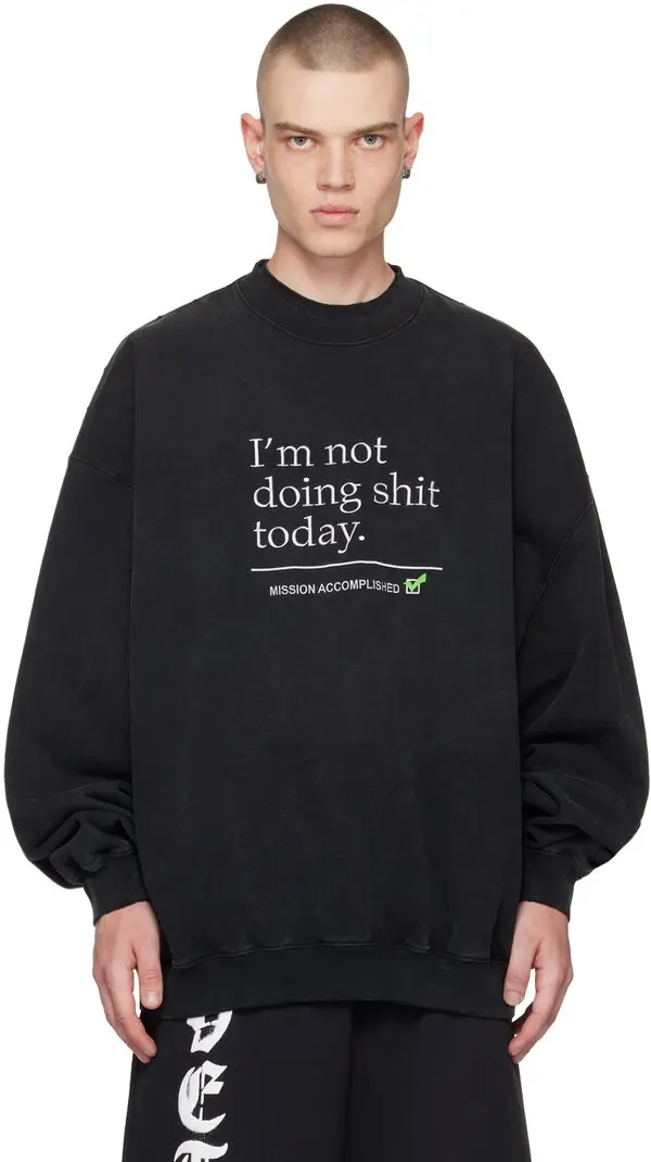 トップス VETEMENTS 23SS Not Doing Crewneck Sweat Vetements I'M Not Doing Shit Today' Sweatshirt In Black - 54% Off