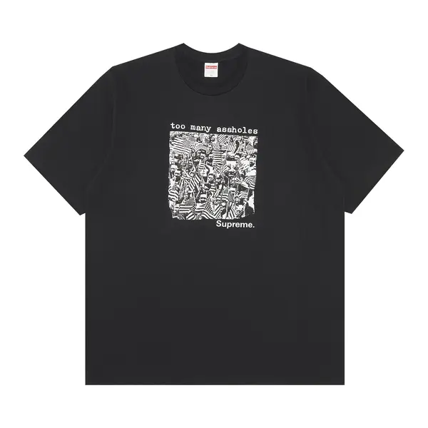 Supreme Too Many Assholes Tee - Black