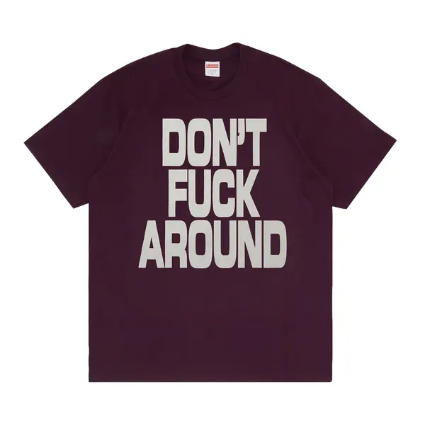 Supreme Don't Fuck Around Tee 'eggplant - Purple