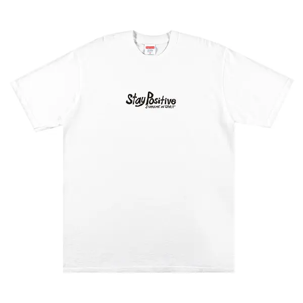 Supreme Stay Positive Tee - White
