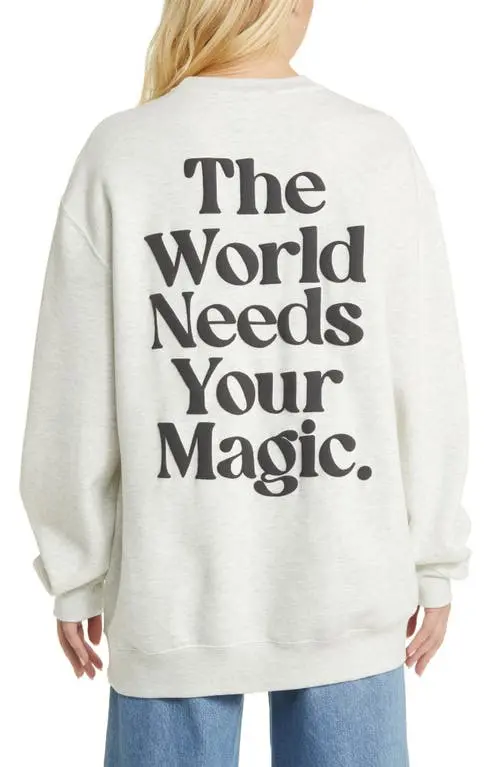DRESSED IN LALA The World Needs Your Magic Sweatshirt