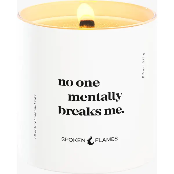 SPOKEN FLAMES No One Mentally Breaks Me Candle - White With Yellow