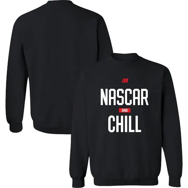 CHECKERED FLAG Sports Nascar And Chill Pullover Sweatshirt