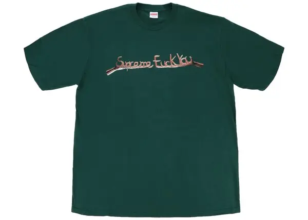 Supreme Fuck You Tee Shirt - Dark Green