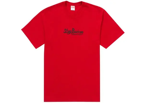 Supreme Stay Positive Tee Shirt