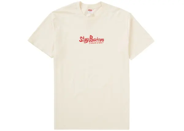 Supreme Stay Positive Tee Shirt - Natural