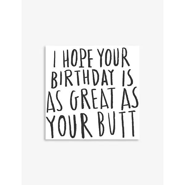 CENTRAL 23 Great As You Butt Birthday Card 14.5cm