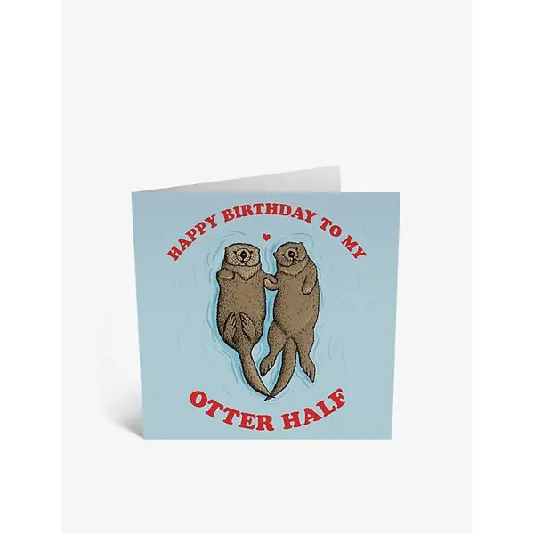 CENTRAL 23 Happy Birthday To My Otter Half Card 15cm X 15cm