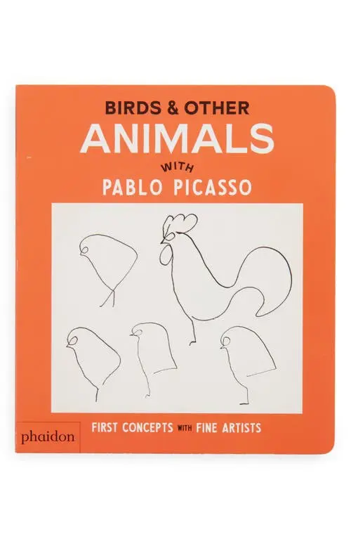 PHAIDON PRESS Birds & Other Animals: With Pablo Picasso' Board Book - None