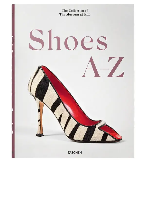 TASCHEN Shoes A Z The Collection Of The Museum At Fit - N,a