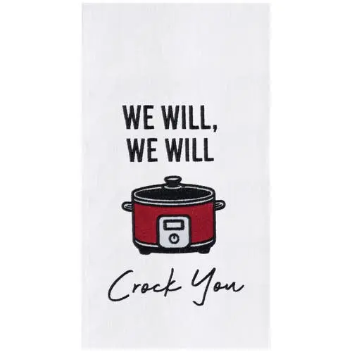 C&F HOME We Will We Will Crock You Kitchen Embroidered Hand Towel - White