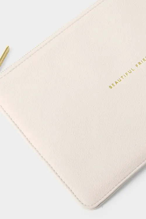 KATIE LOXTON Sentiment Pouch 'beautiful Friend - White