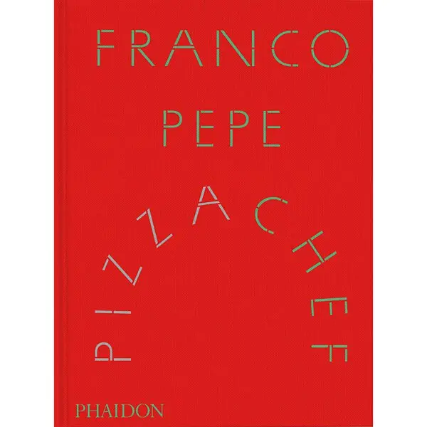 PHAIDON Franco Pepe: Pizza Chef Book - No Color