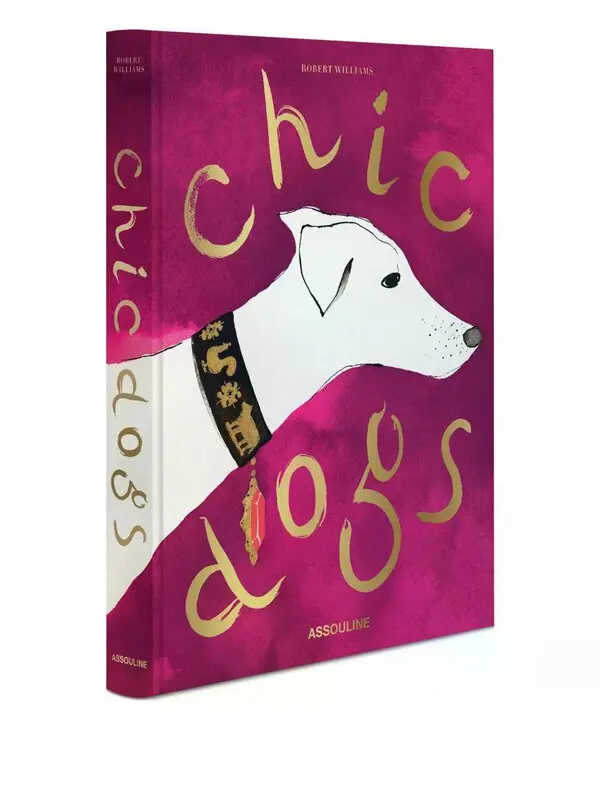 Assouline Chic Dogs Robert Williams Book