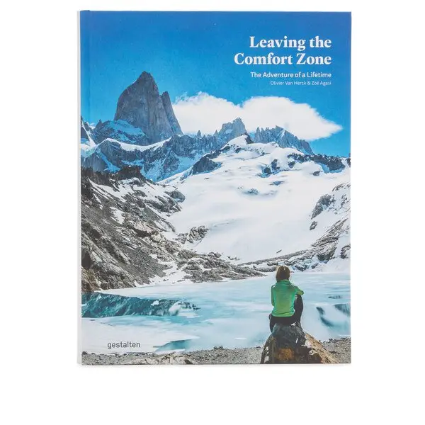 GESTALTEN Leaving The Comfort Zone: The Adventure Of A Lifetime - Olivier Van Herck/zoë Agasi
