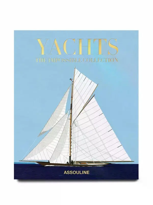 Assouline Yachts: The Impossible Collection Hardback Book