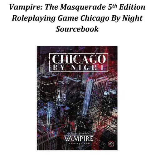 RENEGADE GAME STUDIOS Vampire The Masquerade 5th Edition Roleplaying Game Chicago Night Sourcebook