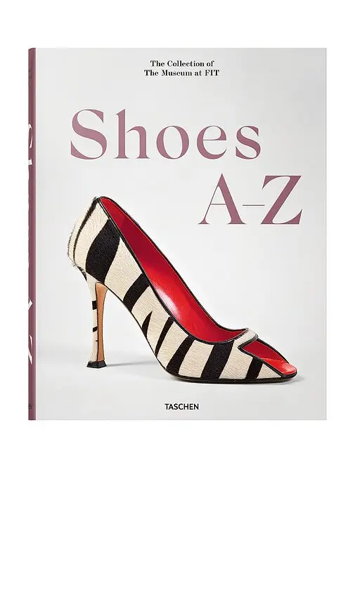 TASCHEN Shoes A Z The Collection Of The Museum At Fit - N,a