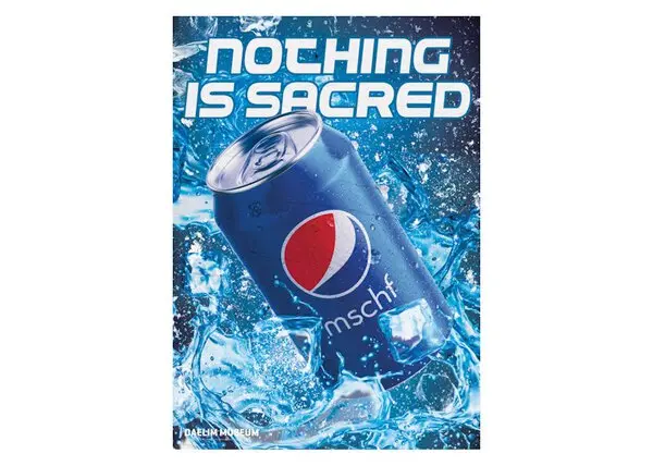 MSCHF Nothing Is Sacred Poster Soda