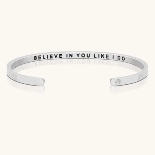MANTRA Believe In You Like I Do Bracelet - Silver