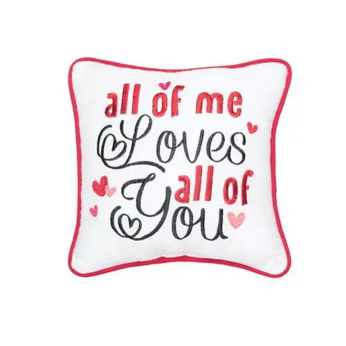 C&F HOME All Of Me Loves All Of You" Mini Valentine's Day Accent Pillow 10" X 10 - White
