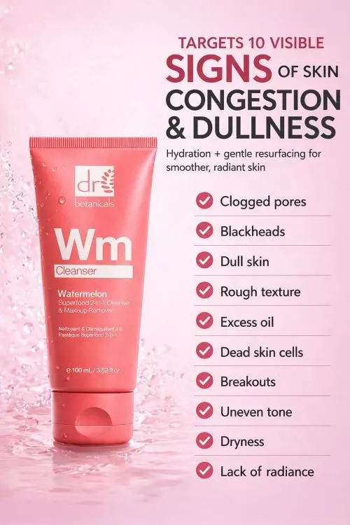 DR BOTANICALS Watermelon Superfood 2-in-1 Cleanser And Makeup Remover