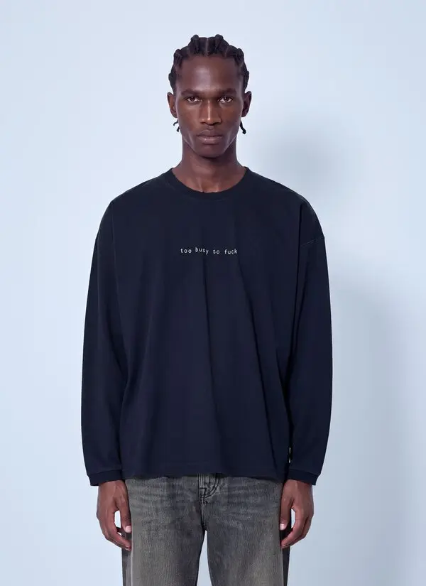 Vetements Too Busy To Fuck Longsleeve
