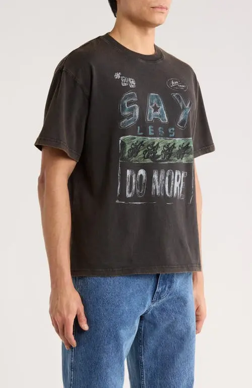 HONOR THE GIFT Say Less Do More Cotton Graphic T-shirt