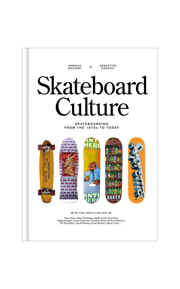 RIZZOLI Skateboard Culture: Skateboarding From The 1970s To Today - Multi