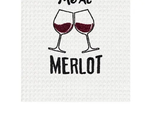 C&F HOME You Had Me At Merlot" Waffle Weave Dishtowel