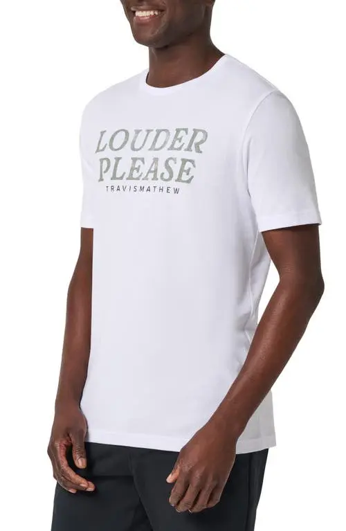 Travis Mathew Louder Please Graphic T-shirt