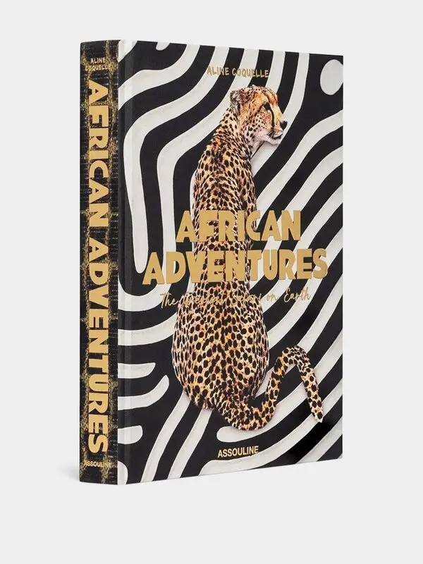Assouline African Adventures: The Greatest Safari On Earth - Animal Print