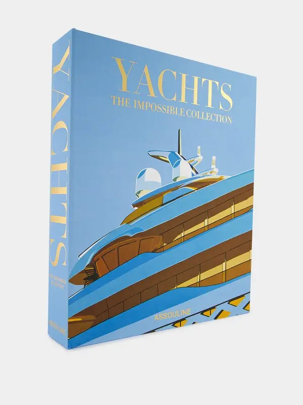 Assouline Yachts: The Impossible Collection - Gold