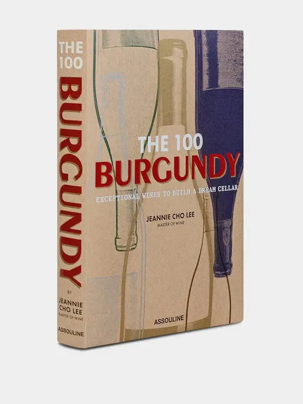 Assouline The 100 Burgundy: Exceptional Wines To Build A Dream Cellar - Multicolour