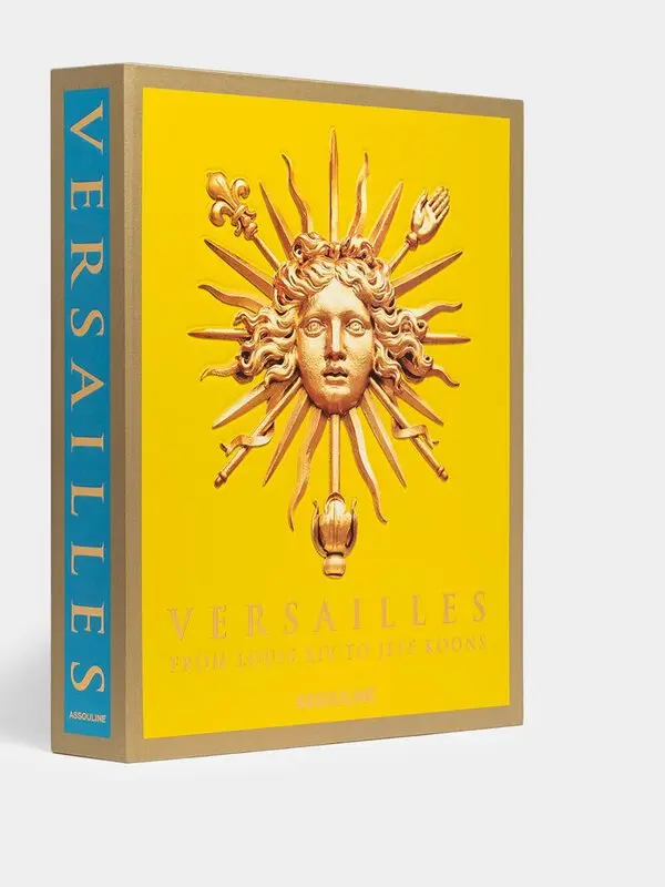 Assouline Versailles: From Louis Xiv To Jeff Koons - Yellow