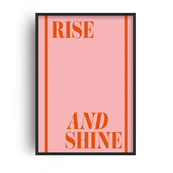 FANCLUB Pink / Red Playful Pink Rise & Shine Retro Quote Art Print A2 - Pink/red