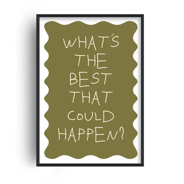 FANCLUB What's The Best That Could Happen Empowering Quote Art Print - Green