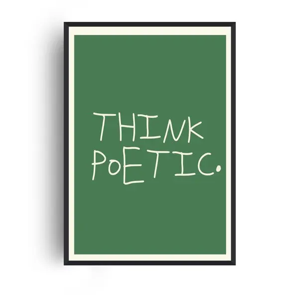 FANCLUB Think Poetic Playful Quote Art Print A2 - Green